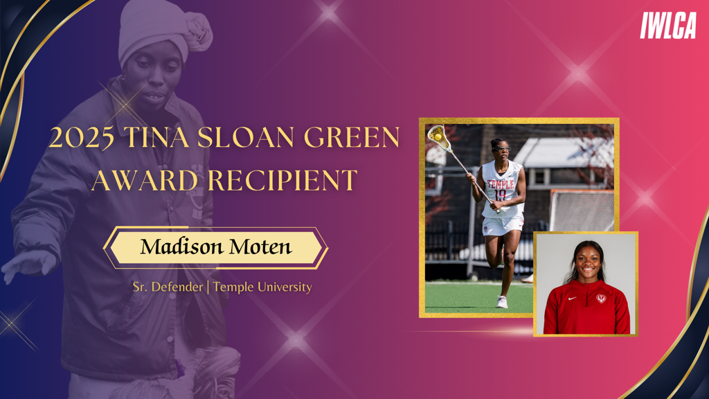 Madison Moten Named 2025 Tina Sloan Green Award Recipient - IWLCA
